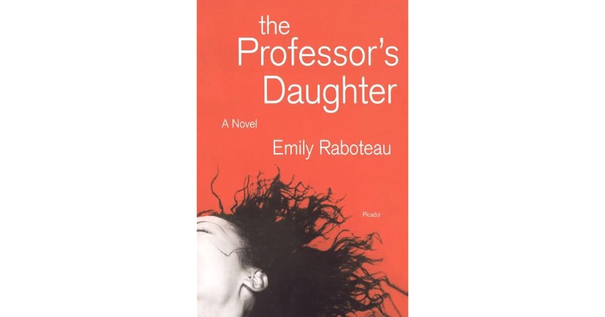 The Professor's Daughter by Emily Raboteau