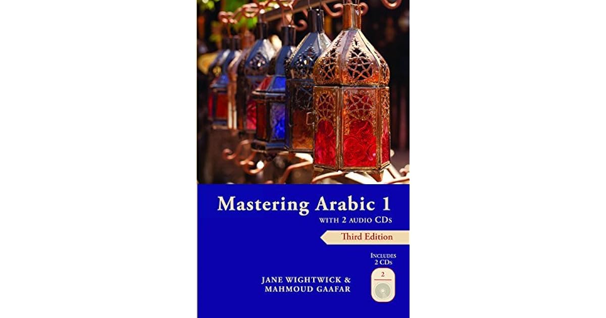 Mastering Arabic 1 with 2 Audio CDs: Third Edition by Jane Wightwick