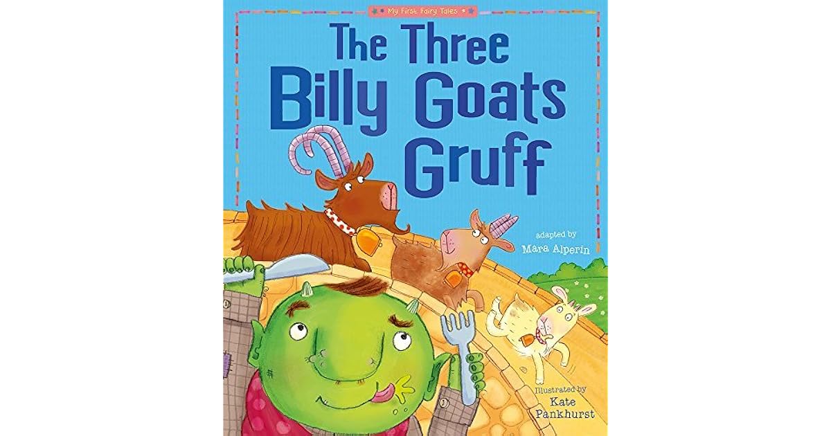 The Three Billy Goats Gruff by Kate Pankhurst