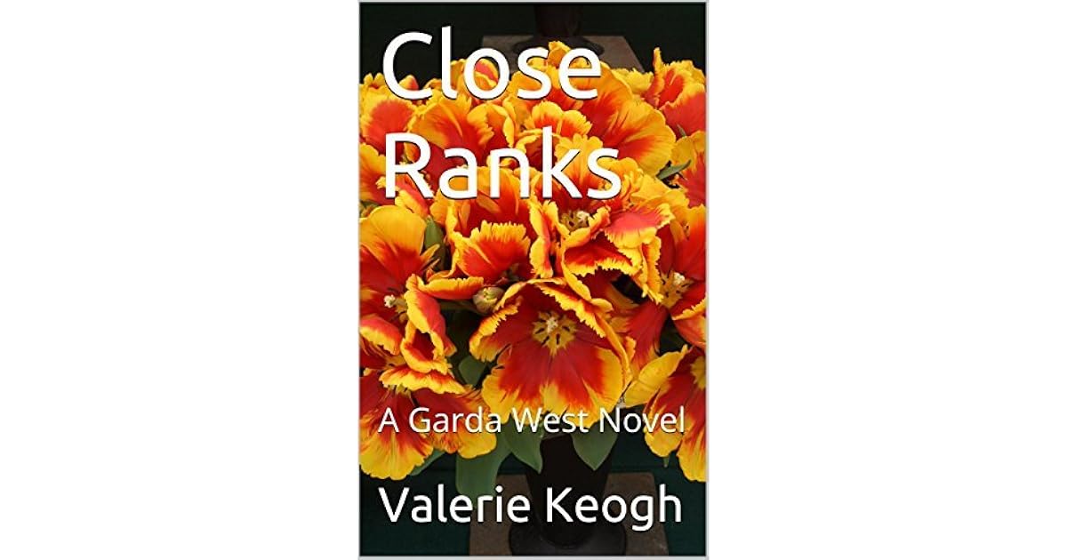 Close Ranks (Garda West, #2) by Valerie Keogh