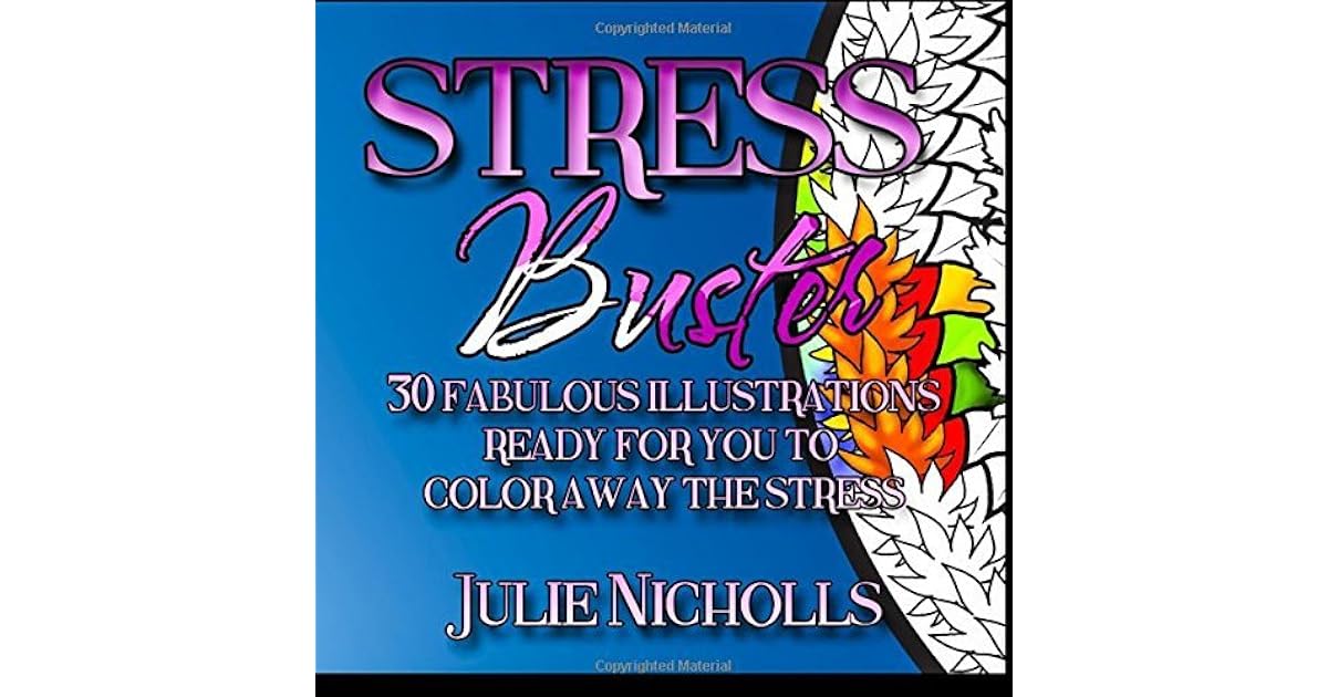 Stress Buster: Color Away the Stress (30 Illustrations): Volume 1 by ...