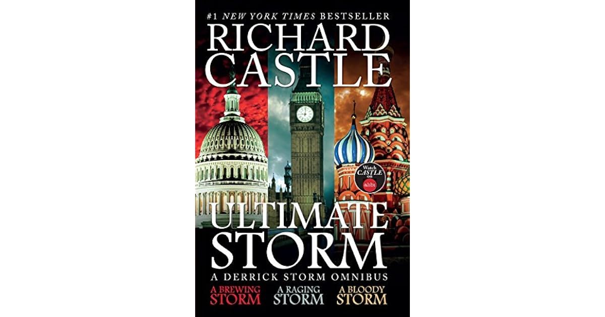 The Ultimate Storm: A Derrick Storm Omnibus by Richard Castle