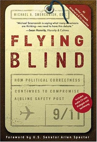 Flying Blind by Michael A. Smerconish