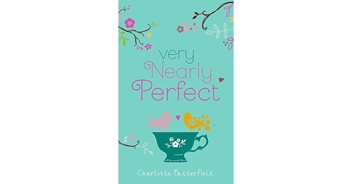 Very Nearly Perfect by Charlotte Butterfield