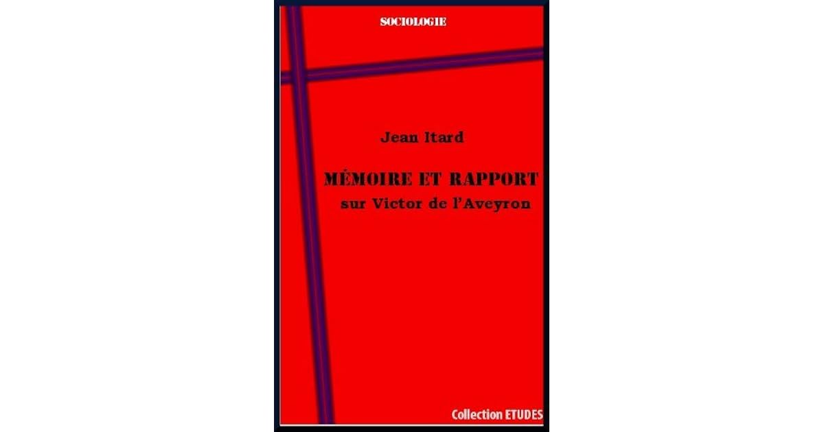 Mémoire et rapport sur Victor de l'Aveyron by Jean Marc Gaspard Itard