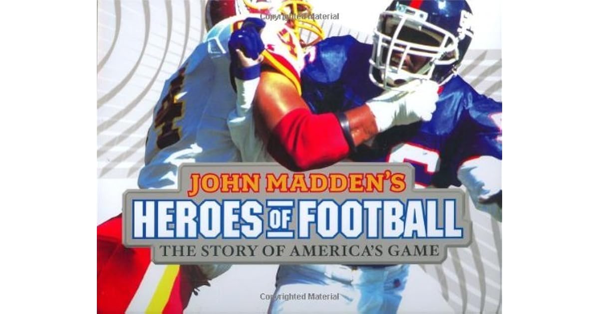 John Madden's Heroes of Football by John Madden