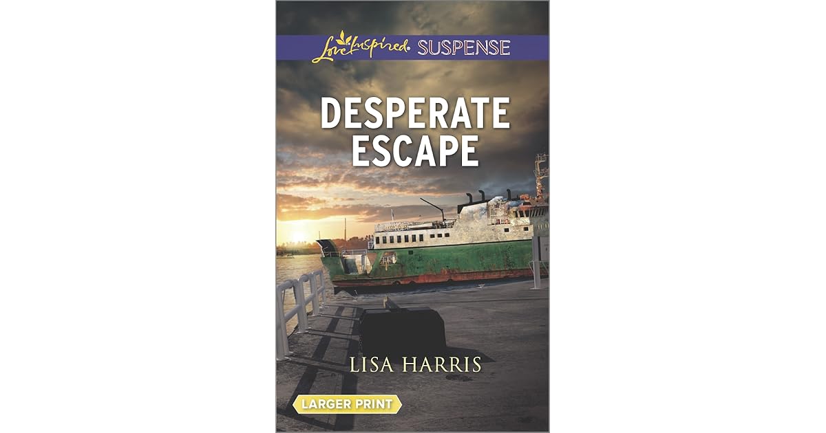 Desperate Escape by Lisa Harris