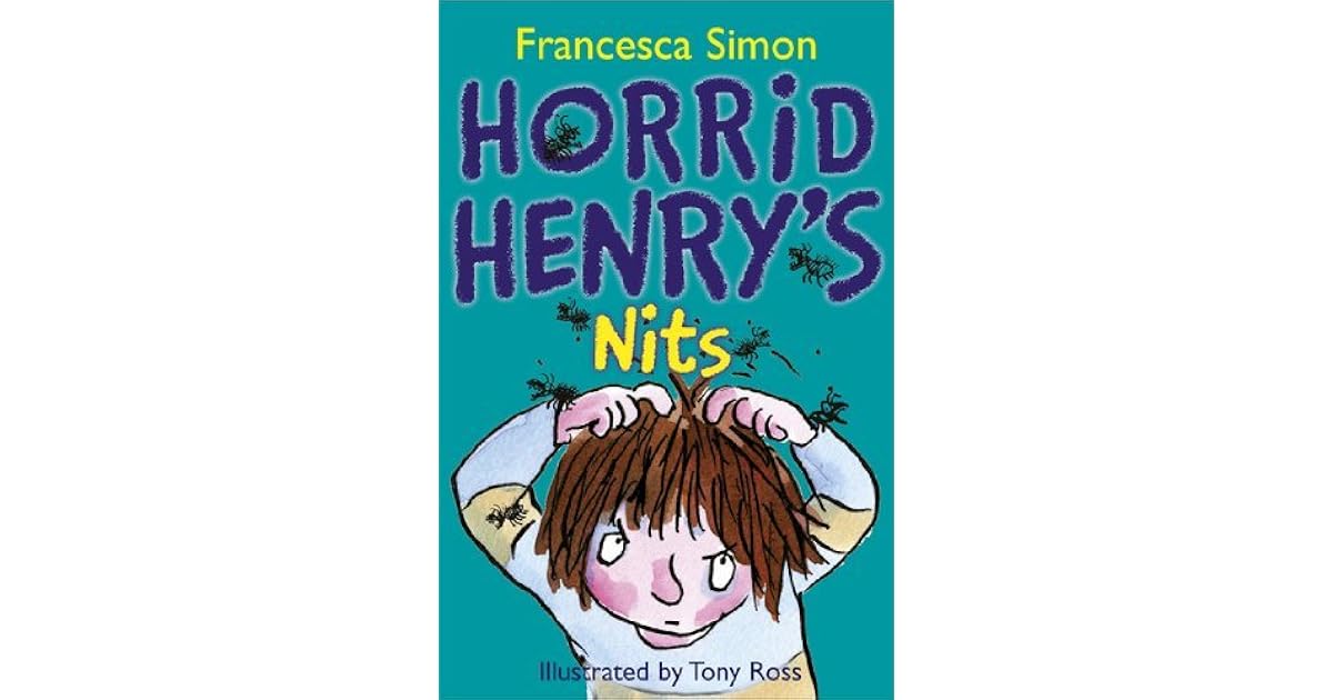 Horrid Henry's Nits by Francesca Simon