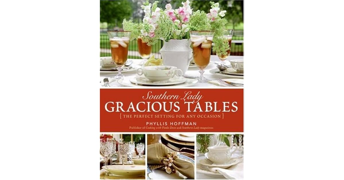 Southern Lady: Gracious Tables: The Perfect Setting for Any Occasion by ...