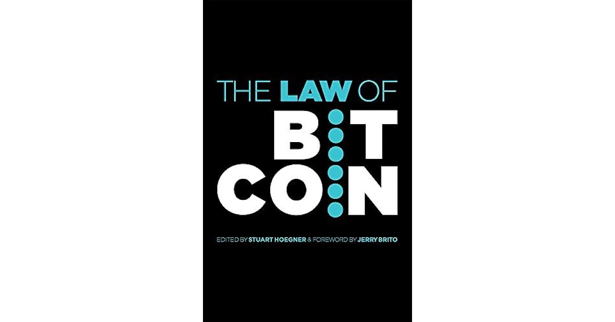 The Law of Bitcoin by Stuart Hoegner