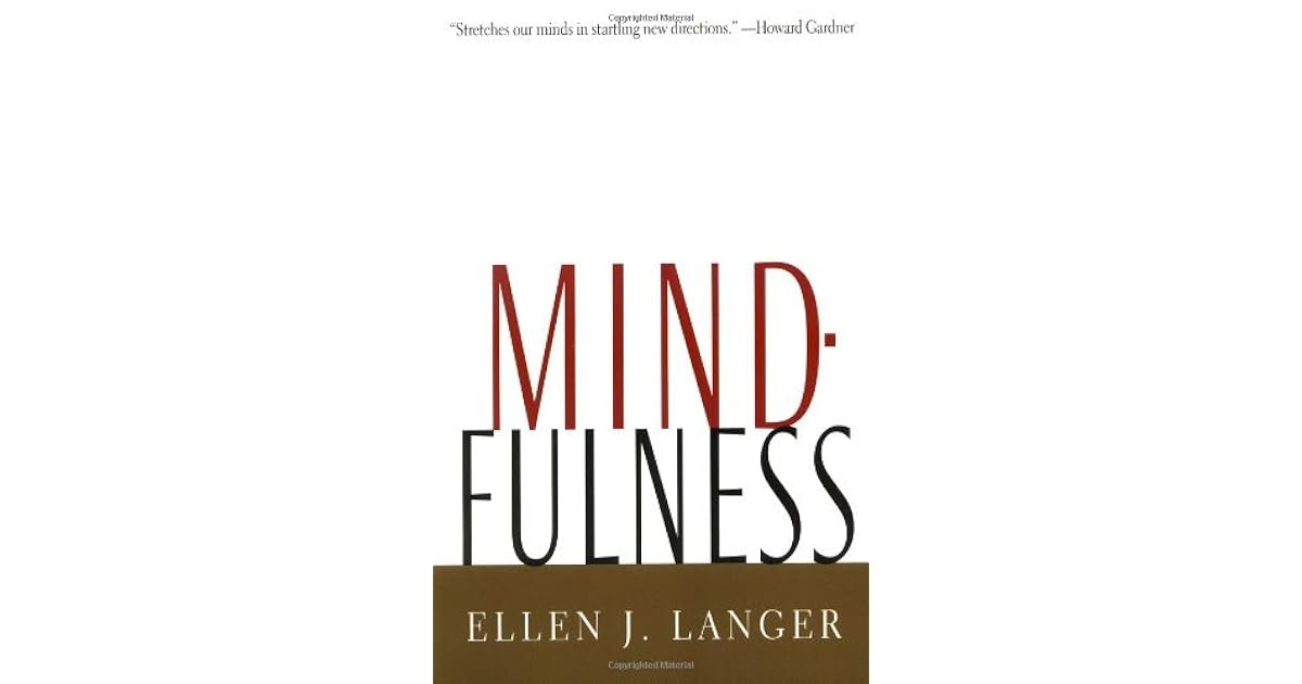 Mindfulness by Ellen J. Langer