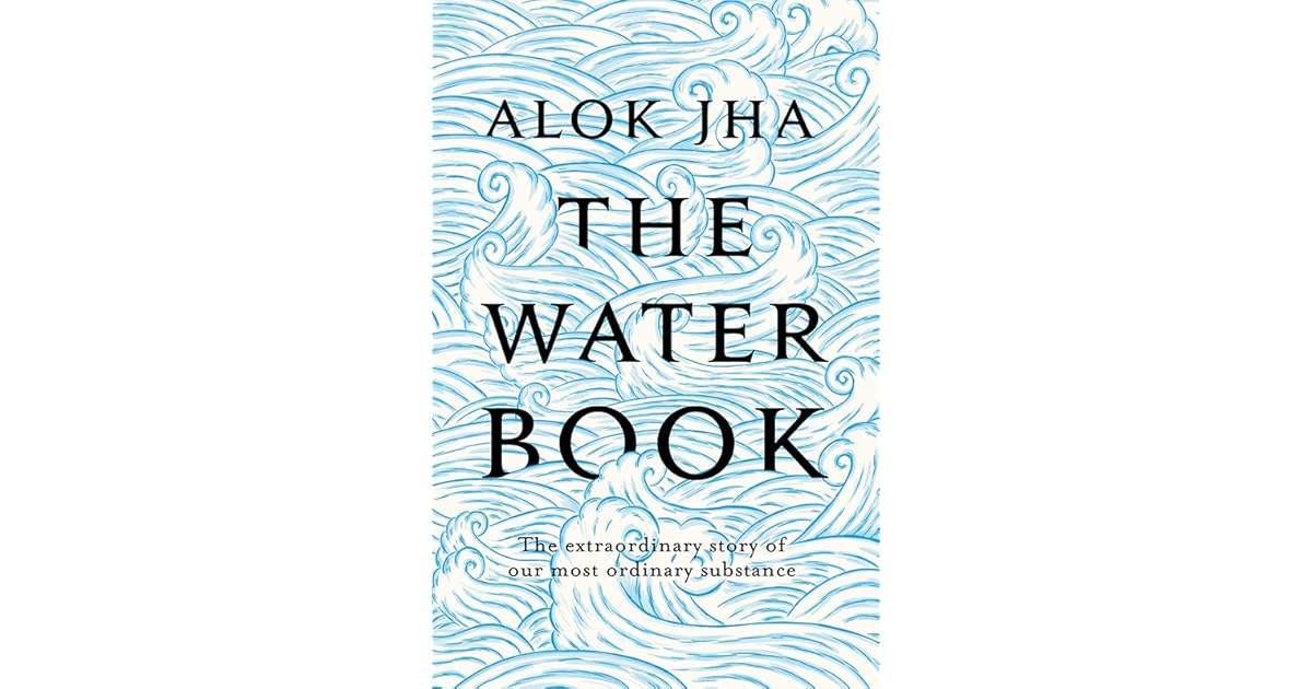 The Water Book by Alok Jha