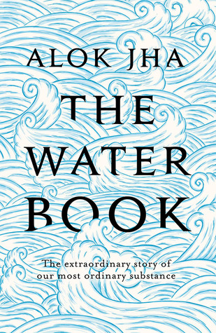 The Water Book by Alok Jha