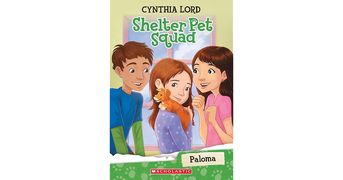 Paloma (Shelter Pet Squad, #3) by Cynthia Lord