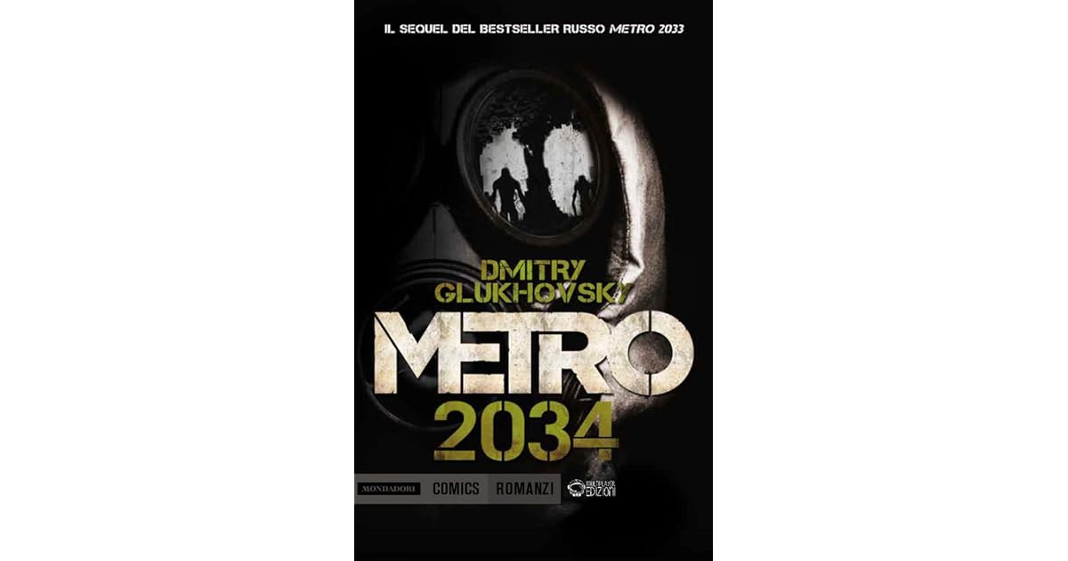 Metro 2034 by Dmitry Glukhovsky