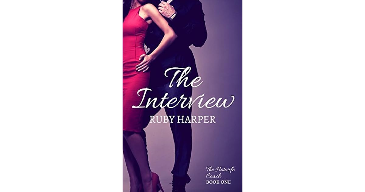 The Interview: The Hotwife Coach by Ruby Harper