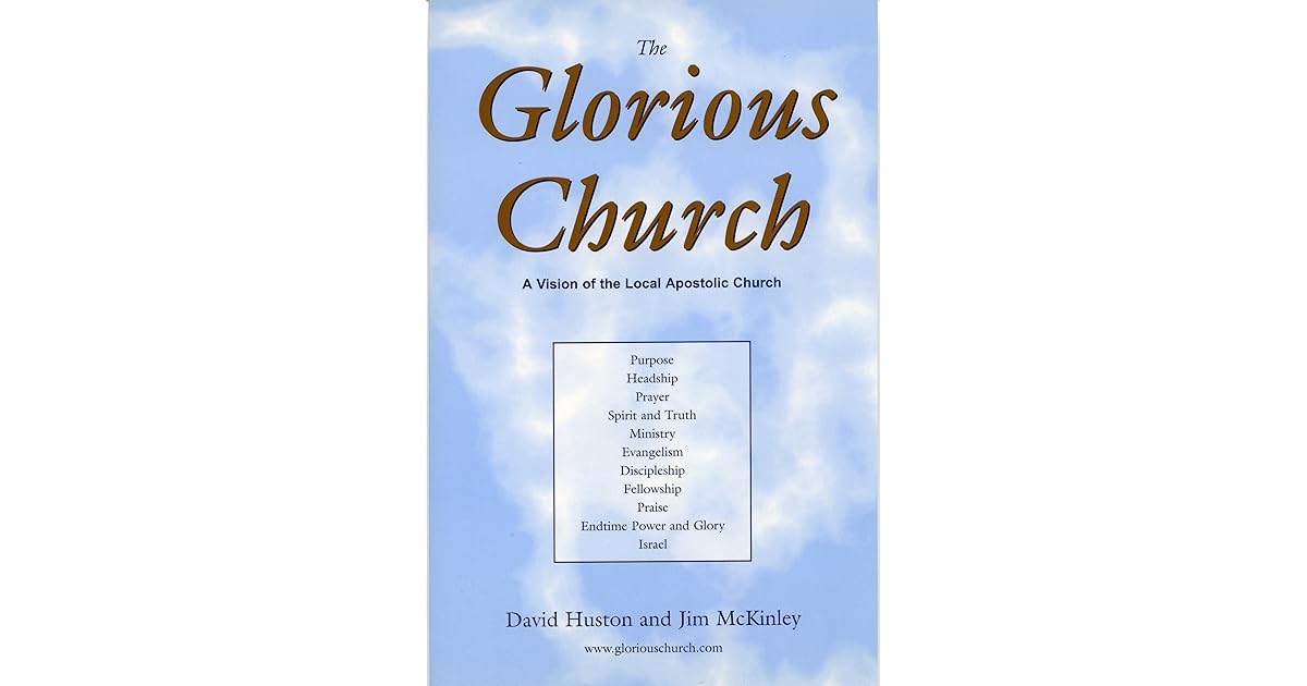 The Glorious Church by David Huston