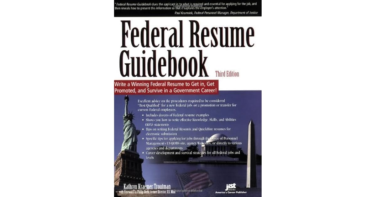The Federal Resume Guidebook: Write a Winning Federal Resume to Get In ...