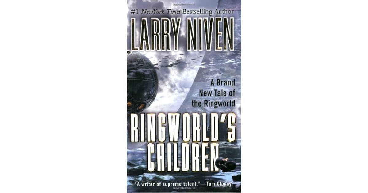 Ringworld's Children (Ringworld, #4) by Larry Niven
