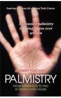 Palmistry: From Apprentice to Pro in 24 Hours by Johnny Fincham