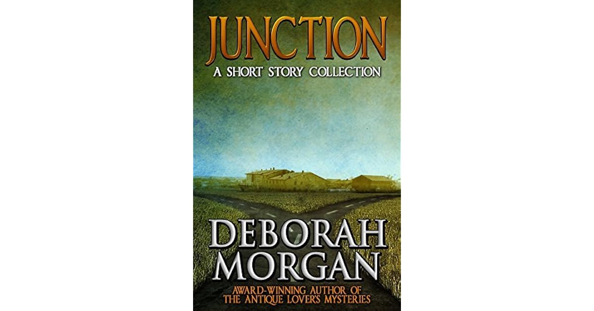 JUNCTION by Deborah Morgan