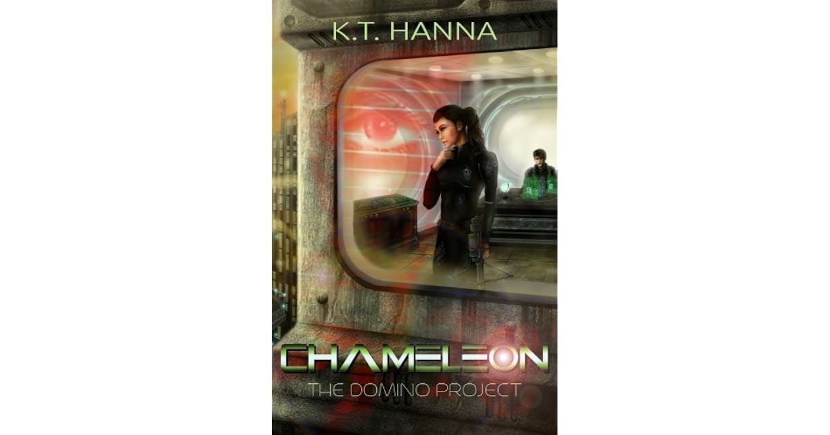 Chameleon (The Domino Project, #1) by K.T. Hanna