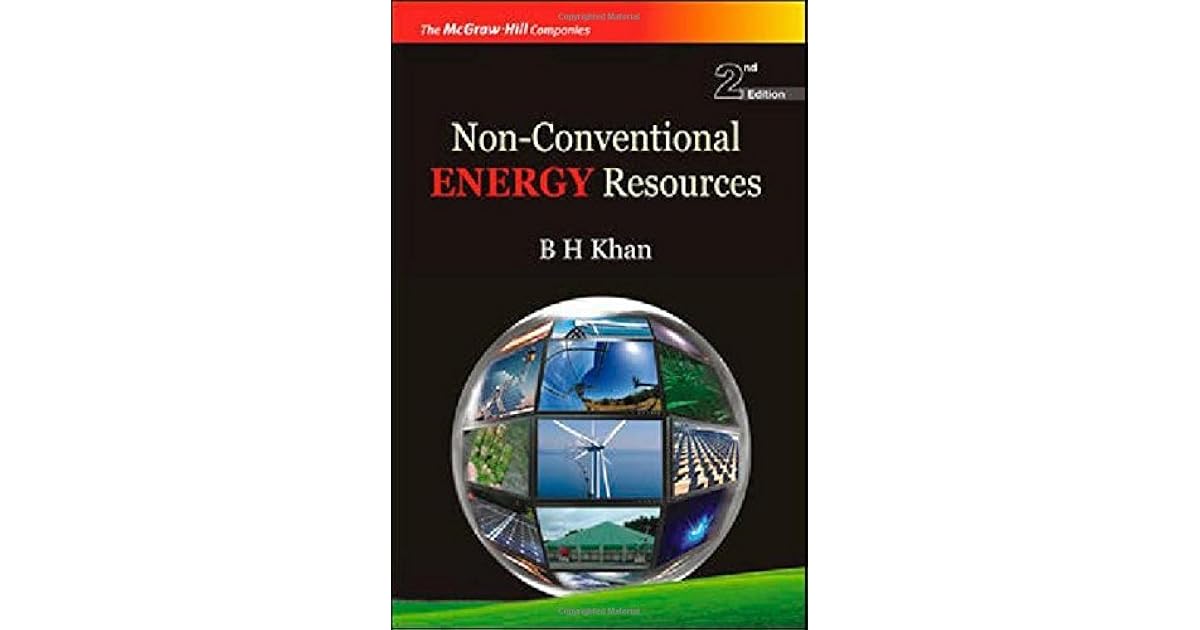 NON CONVENTIONAL ENERGY RESOURCES by B Khan