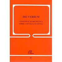 Dei Verbum: Dogmatic Constitution on Divine Revelation by Second ...