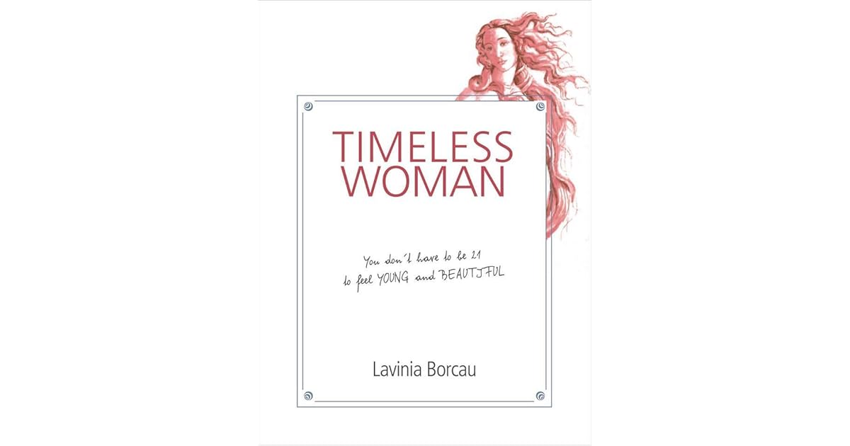 Timeless Woman by Lavinia Borcau