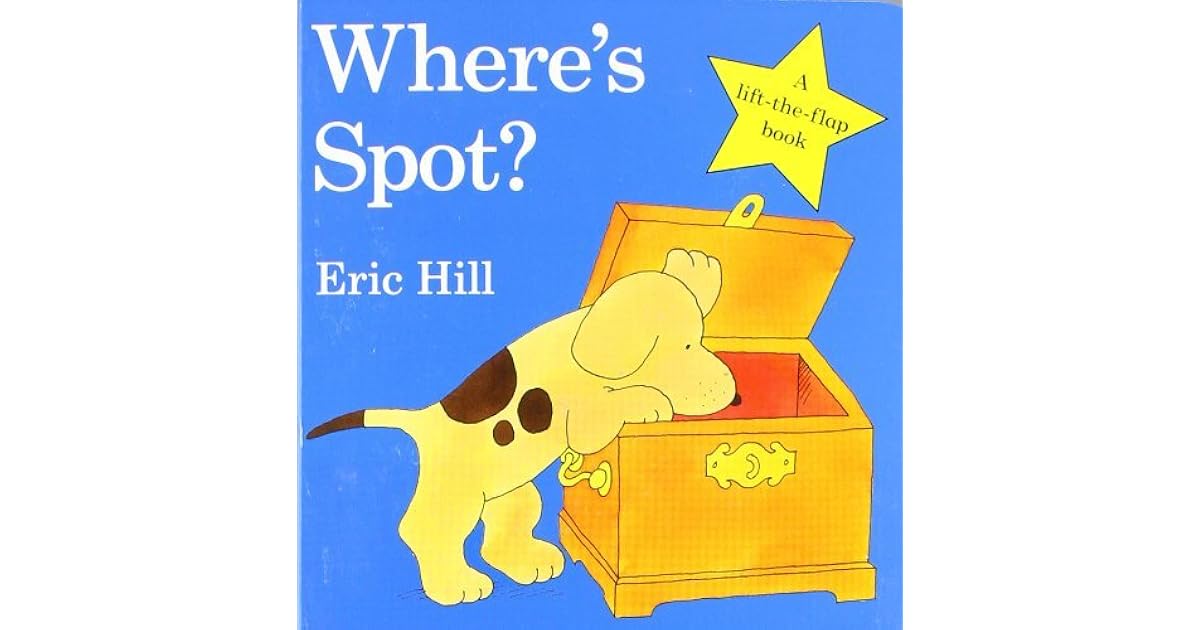 Where's Spot? by Eric Hill