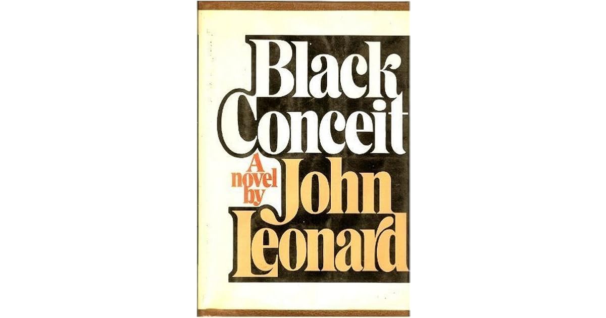 Black Conceit by John D. Leonard