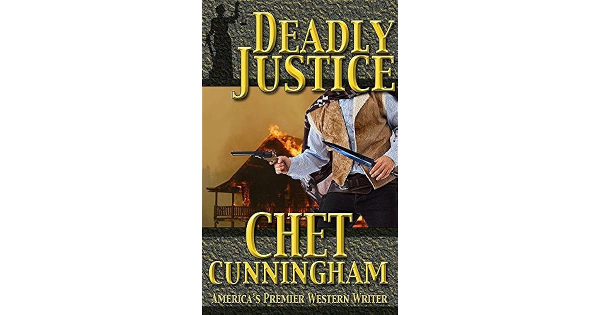 Deadly Justice (Mr. Justice #1) by Chet Cunningham