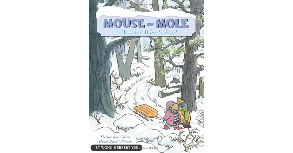 Mouse and Mole: A Winter Wonderland by Wong Herbert Yee