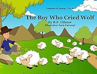 The Boy Who Cried Wolf by Aesop