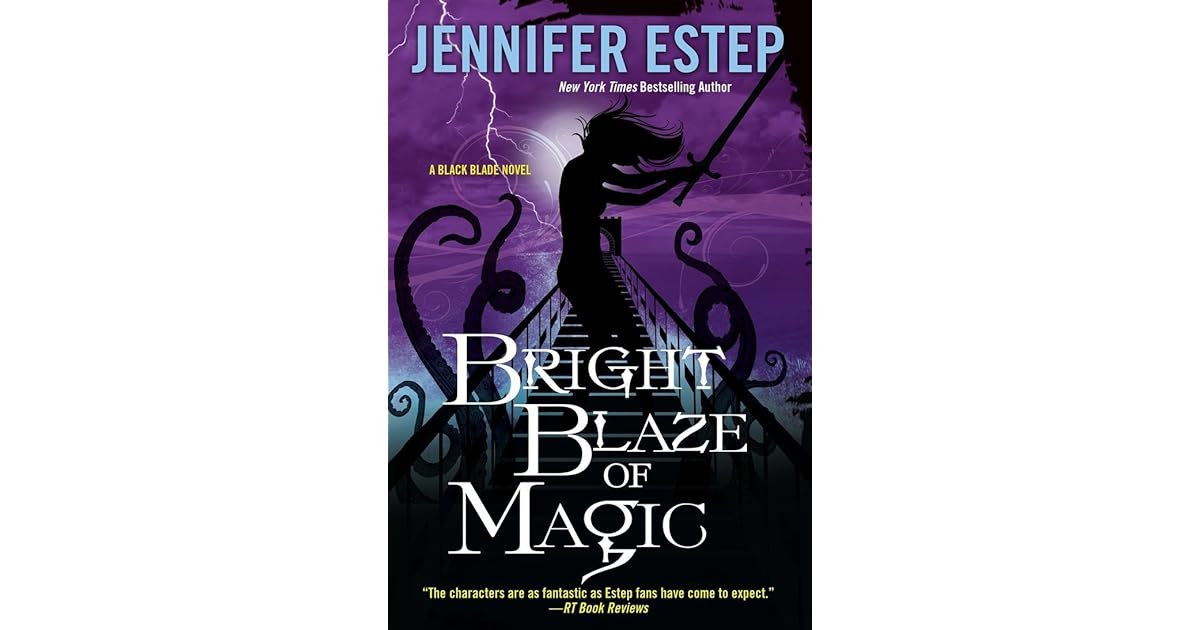 Bright Blaze of Magic (Black Blade, #3) by Jennifer Estep