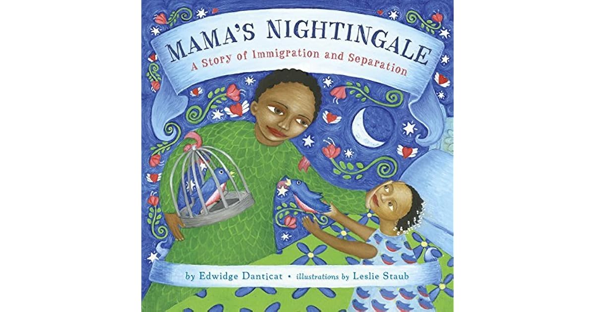 Mama's Nightingale: A Story of Immigration and Separation by Edwidge ...