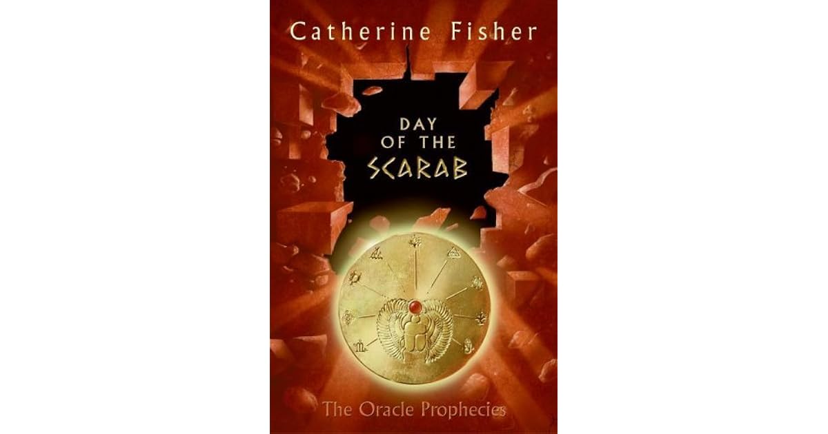 Day of the Scarab by Catherine Fisher