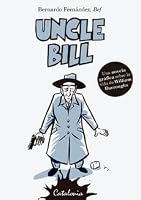 Uncle Bill by Bernardo Fernández "Bef"