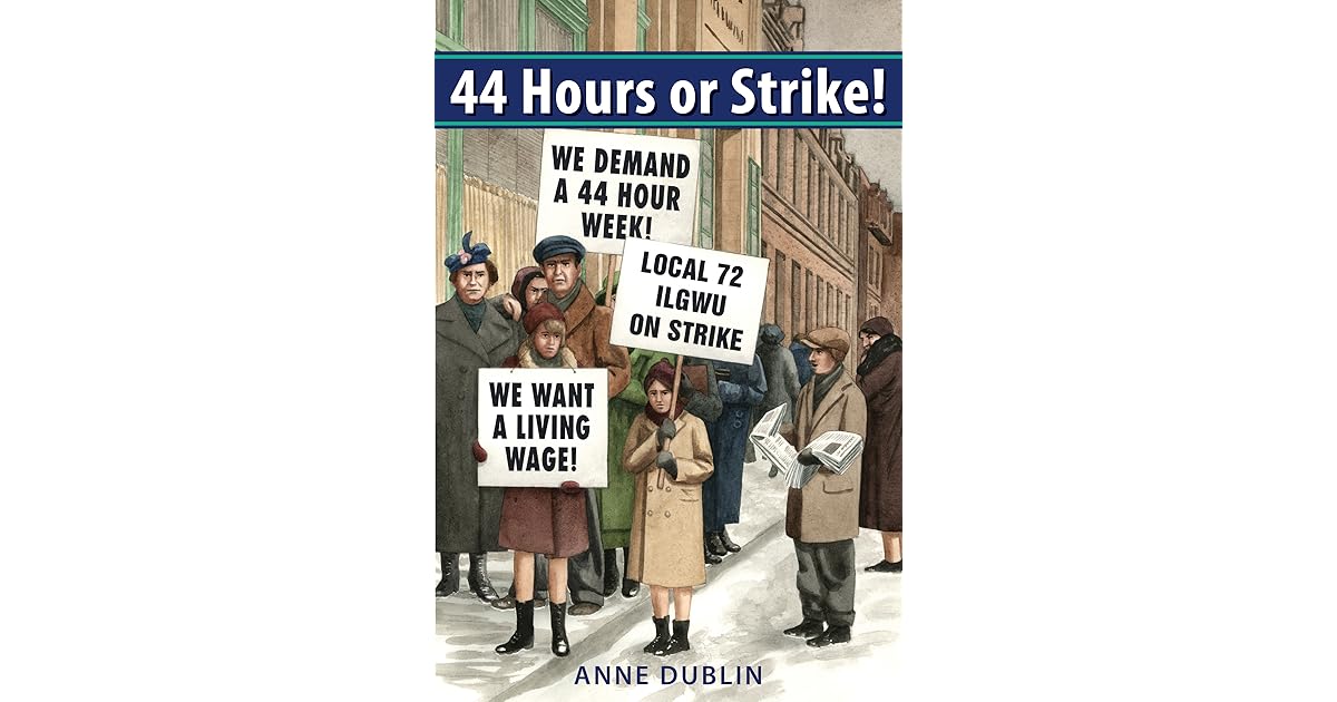 44 Hours or Strike! by Anne Dublin