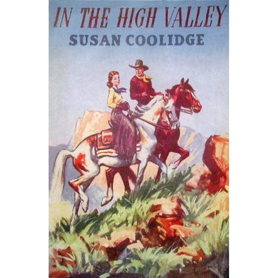In the High Valley (Carr Family, #5) by Susan Coolidge — Reviews ...
