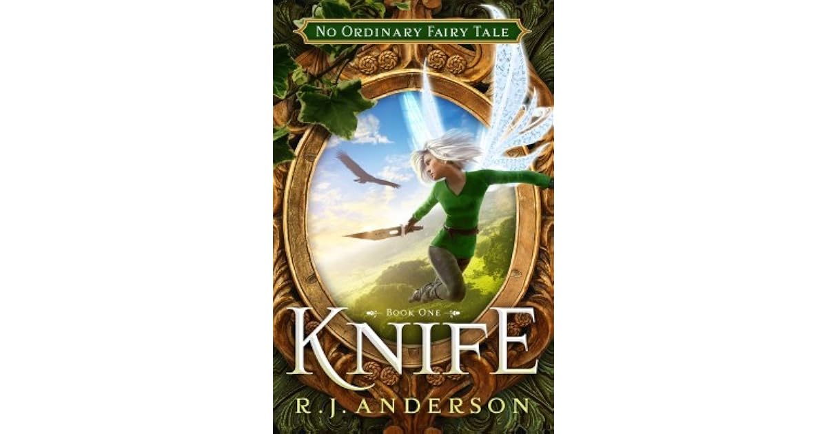 Knife (Faery Rebels, #1) by R.J. Anderson