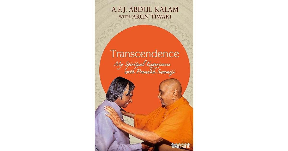 Transcendence My Spiritual Experiences with Pramukh Swamiji by A.P.J ...