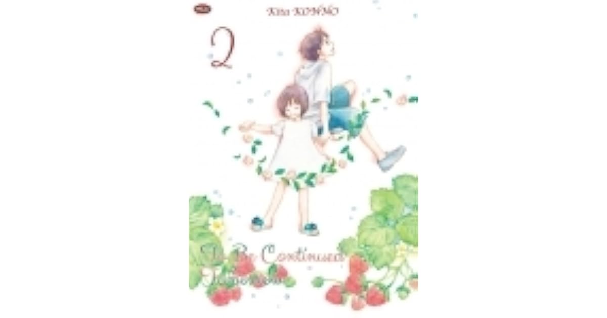 To be Continued Tomorrow 02 by Kita Konno