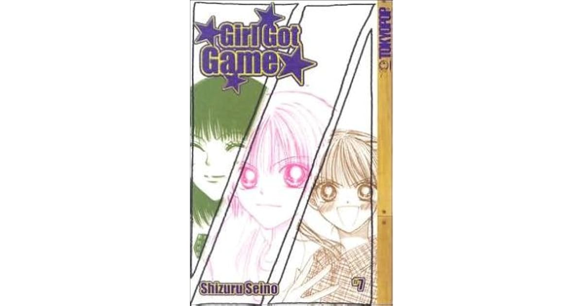 Girl Got Game, Vol. 7 by Shizuru Seino