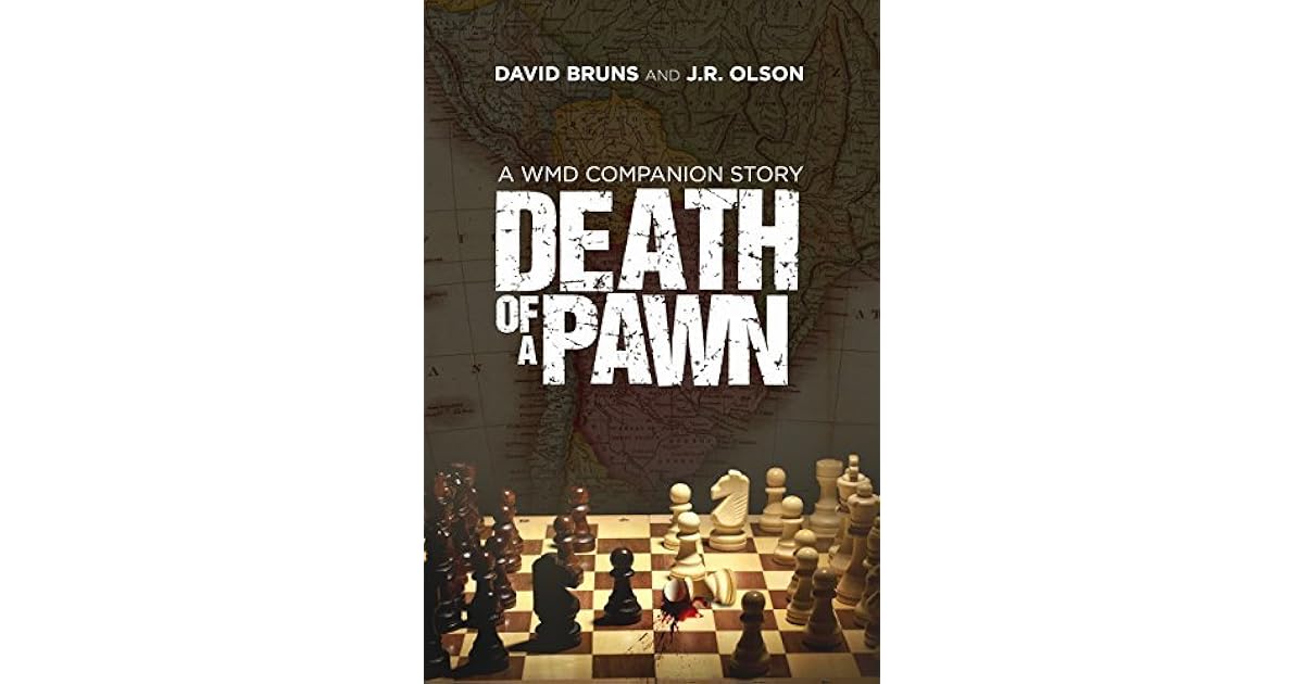 Death of a Pawn: A WMD Companion Short Story by David Bruns