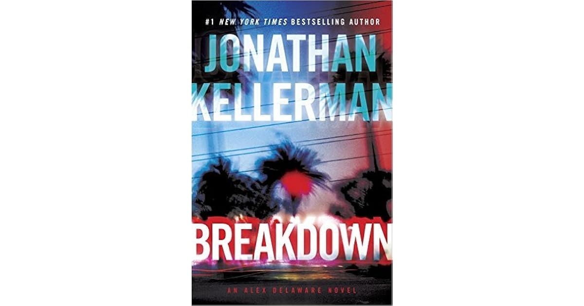 Breakdown (Alex Delaware, #31) by Jonathan Kellerman