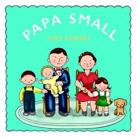 Papa Small (Mr. Small, #8) by Lois Lenski — Reviews, Discussion ...
