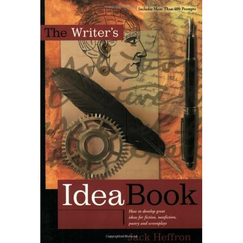 The Writer's Idea Book by Jack Heffron — Reviews, Discussion, Bookclubs ...