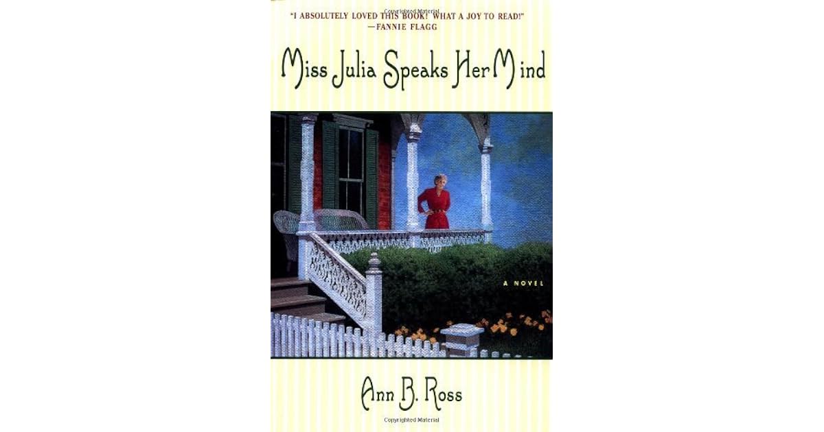 Miss Julia Speaks Her Mind (Miss Julia, #1) by Ann B. Ross