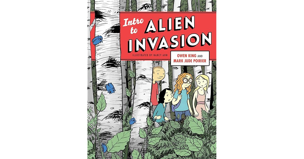 Intro to Alien Invasion by Owen King